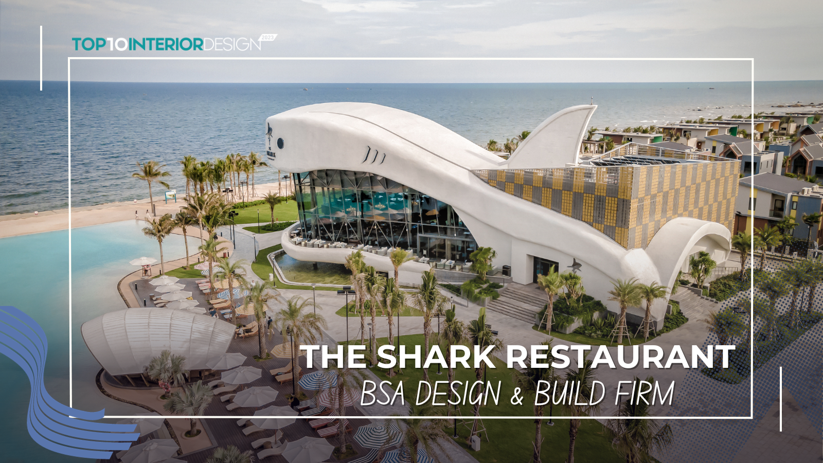 The Shark Restaurant – Bản giao hưởng hòa tấu của biển cả | BSA DESIGN ...