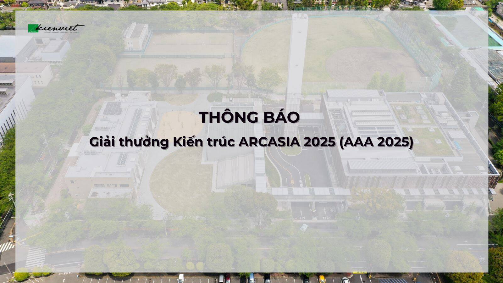 Giải thưởng Kiến trúc ARCASIA 2025 (AAA 2025)
